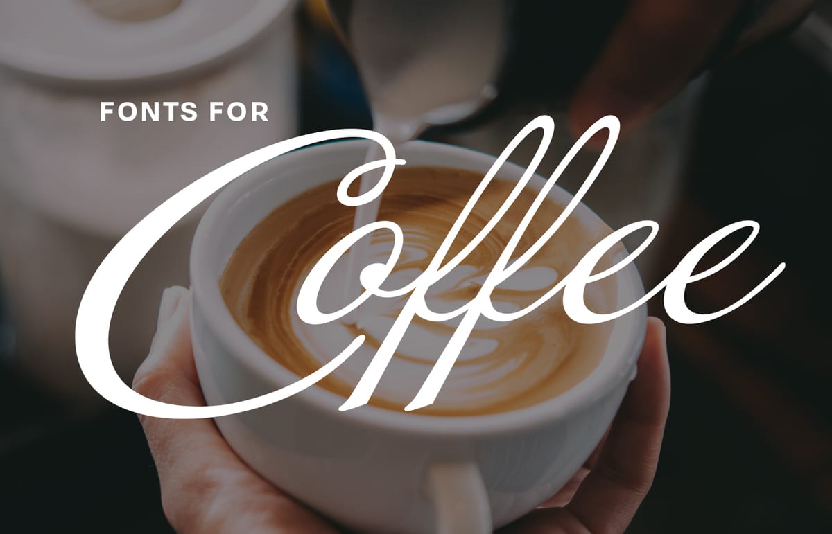 Fonts for Coffee